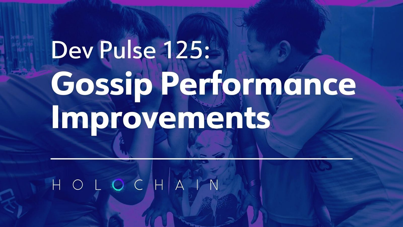 Gossip Performance Improvements - Holochain Blog