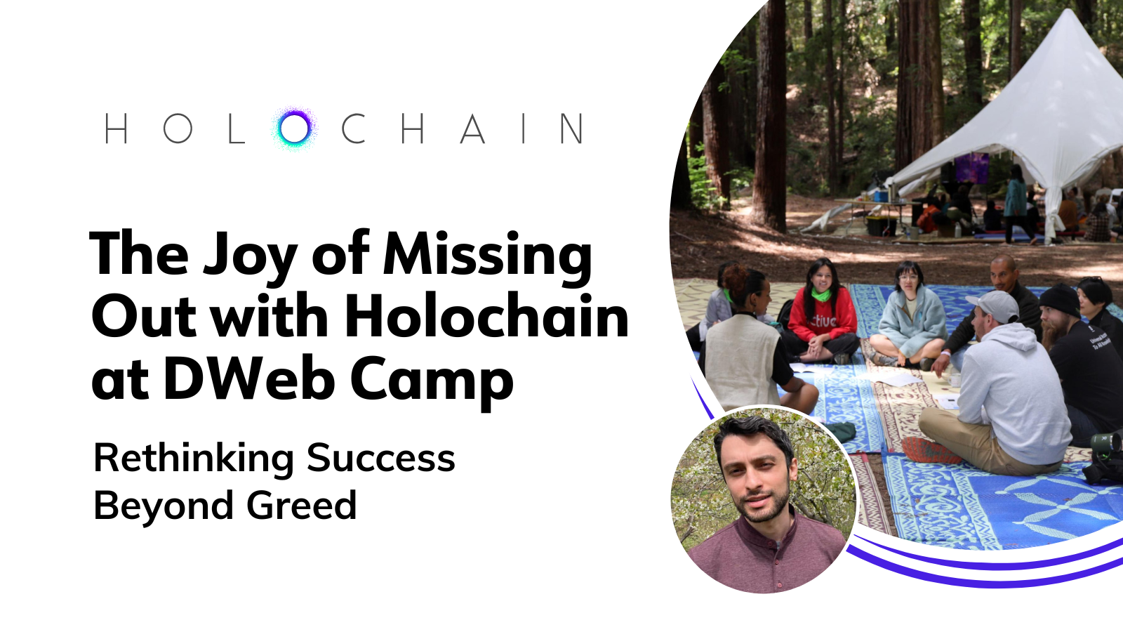The Joy of Missing Out with Holochain at DWeb Camp - Holochain Blog