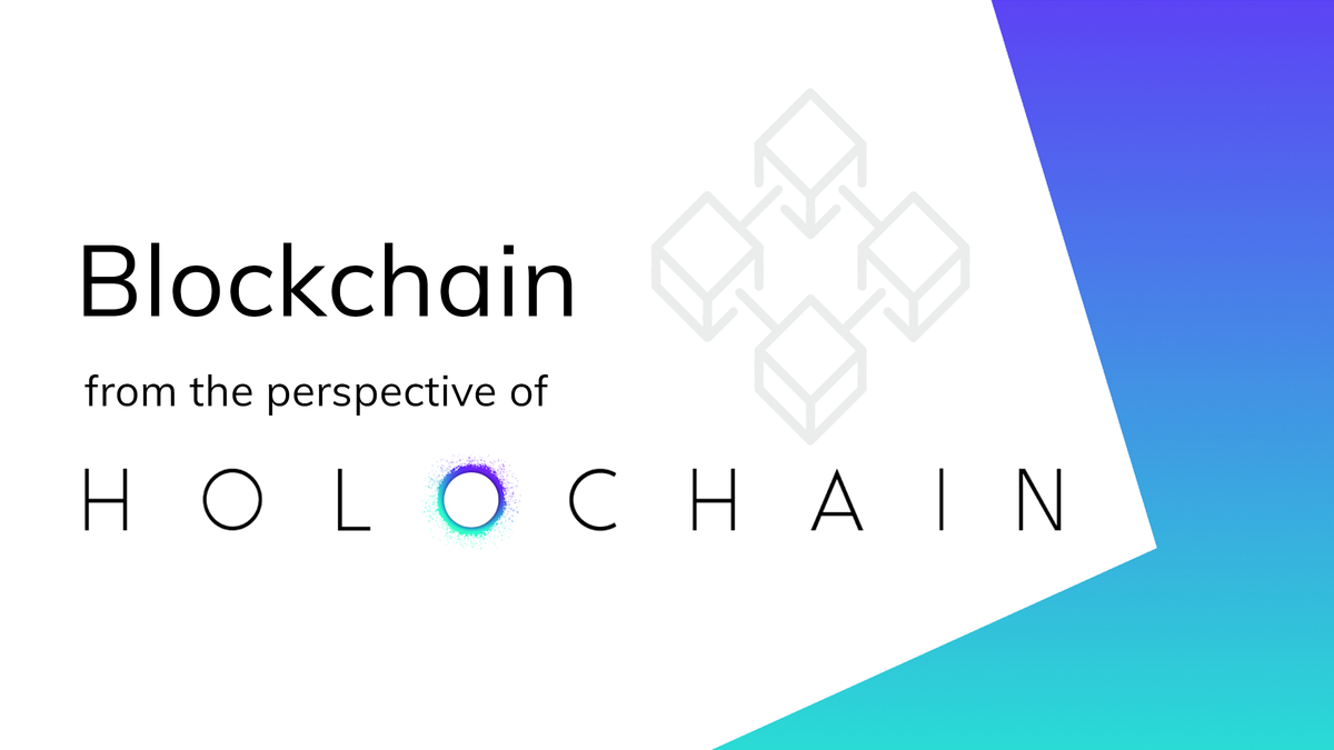 Blockchain: A Holochain Perspective - Holochain Blog